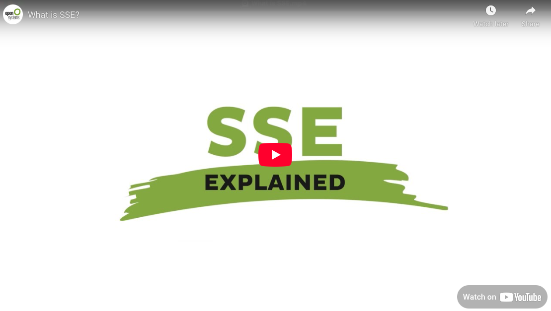 SSE Explained Video - Open Systems